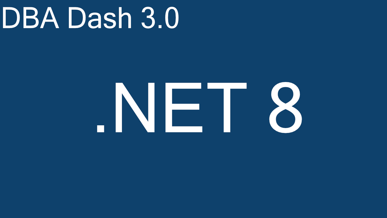 What's new in 3.0? | DBA Dash